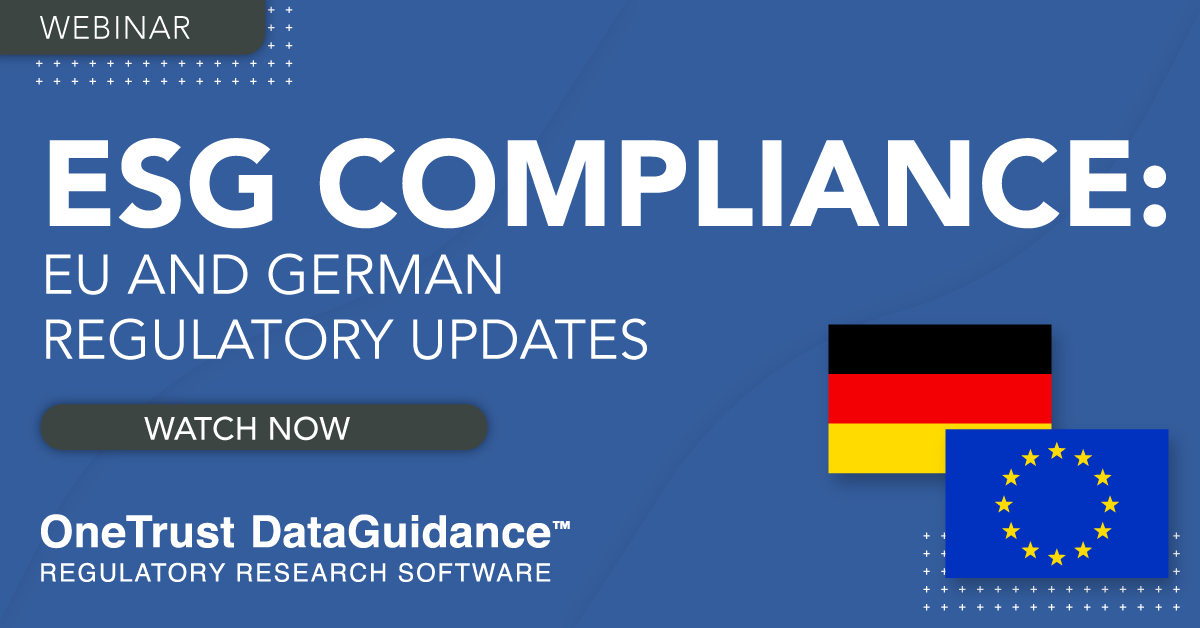 ESG Compliance: EU and German Regulatory Updates | Resources | OneTrust ESG Compliance: EU and German Regulatory Updates | Resources | OneTrust